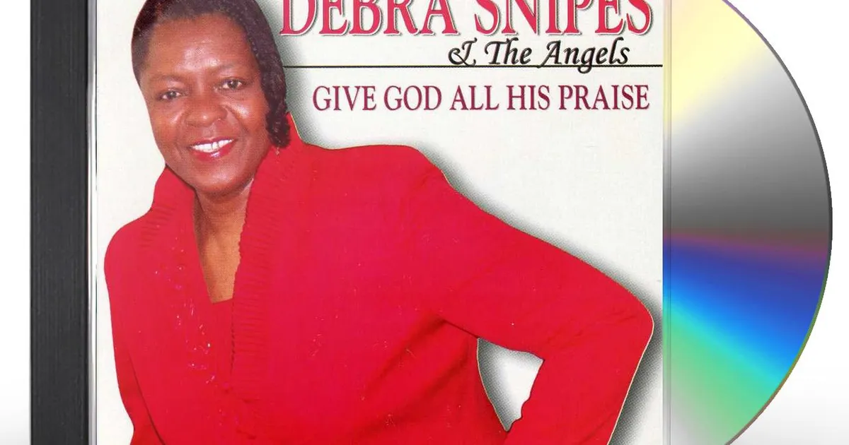 Debra Snipes & The Angels GIVE GOD ALL HIS PRAISE CD