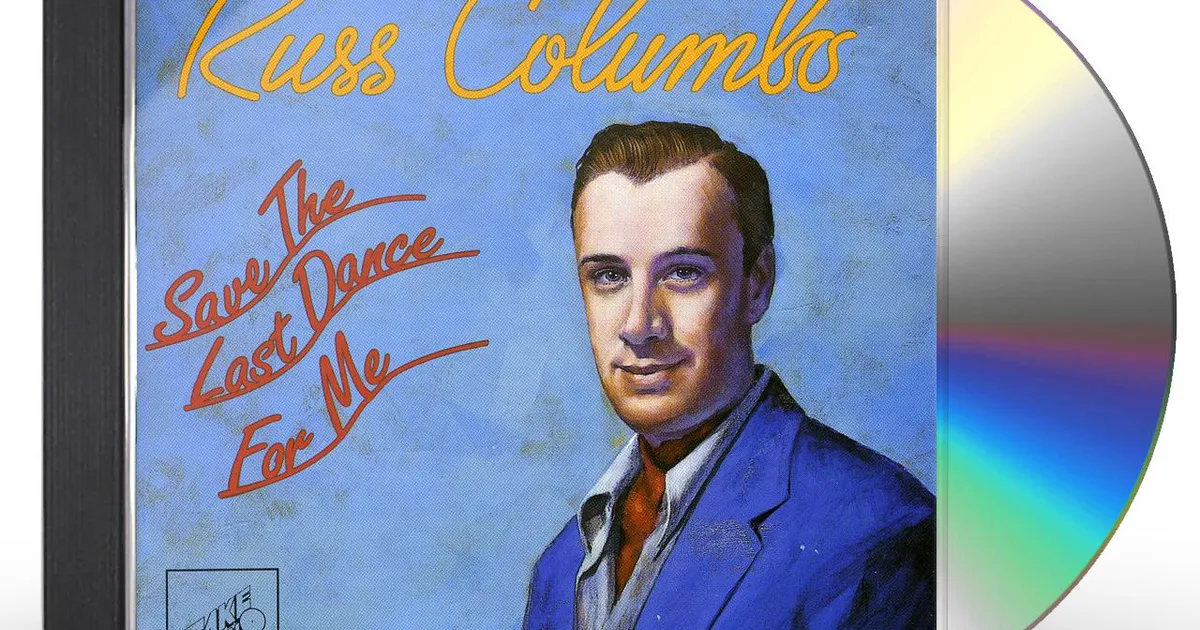 Russ Columbo SAVE THE LAST DANCE FOR ME CD