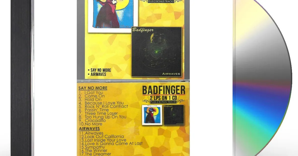 Badfinger SAY NO MORE / AIRWAVES CD
