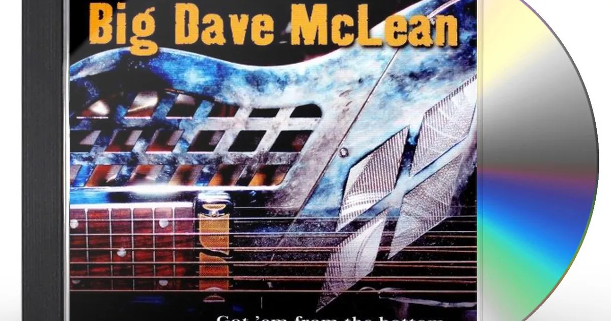 Big Dave McLean ACOUSTIC BLUES: GOT EM FROM THE BOTTOM CD