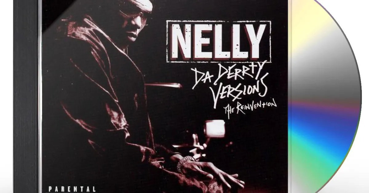 Nelly DA DERRTY VERSIONS: THE REINVENTIONS CD