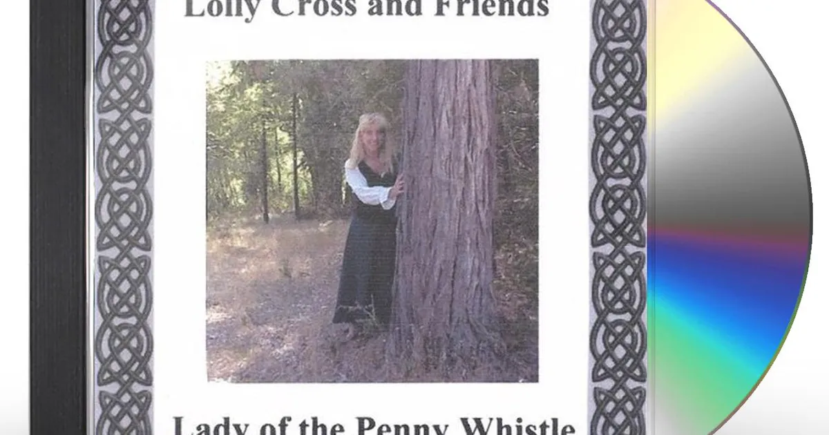 Lolly Cross LADY OF THE PENNY WHISTLE CD