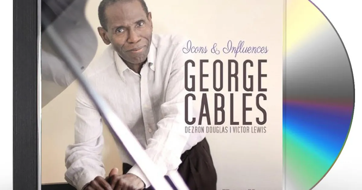 George Cables ICONS & INFLUENCES CD