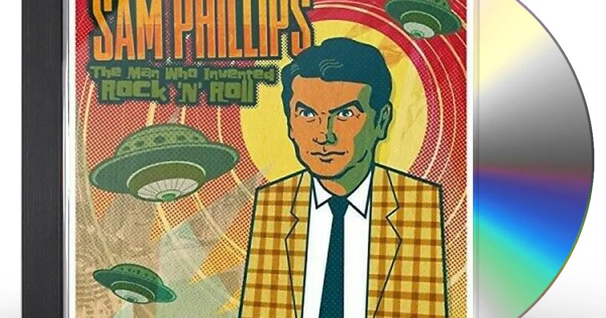 Sam Philips Sam Phillips: The Man Who Invented Rock CD