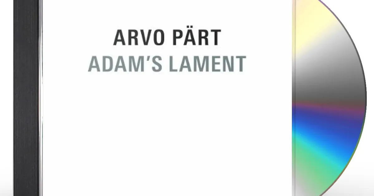 Arvo Pärt ADAM'S LAMENT CD