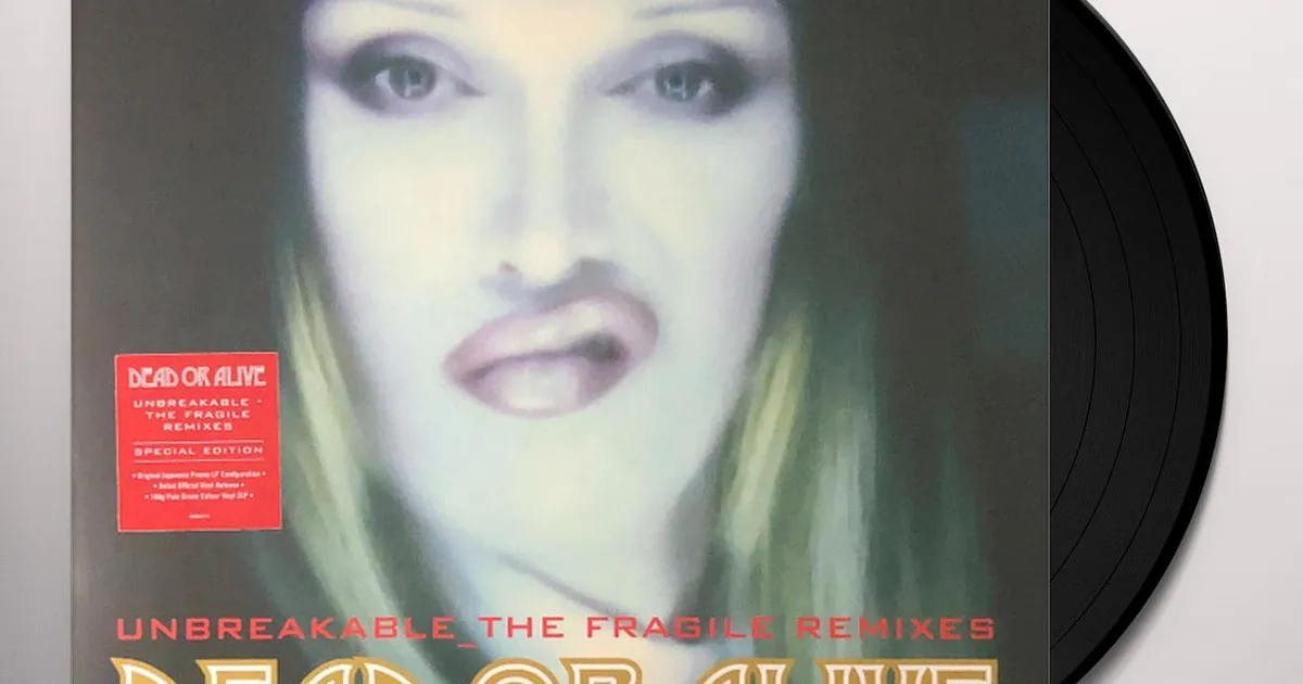 Dead Or Alive UNBREAKABLE - THE FRAGILE MIXES (180G) Vinyl Record