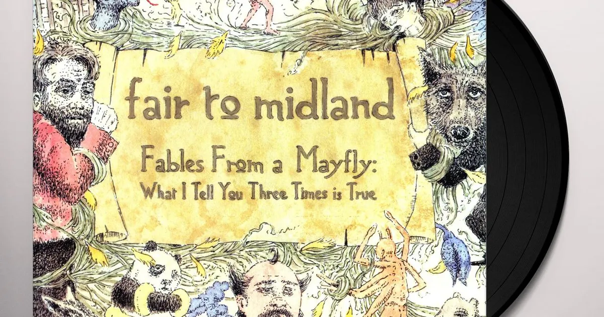 Fair To Midland FABLES FROM A MAYFLY: WHAT I TELL YOU THREE TIMES (Vinyl)