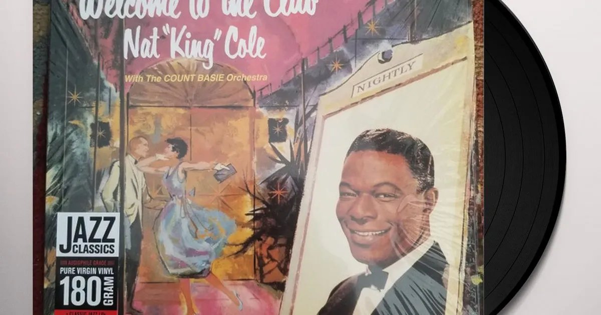 Nat King Cole WELCOME TO THE CLUB (WITH THE COUNT BASIE ORCHESTRA ...