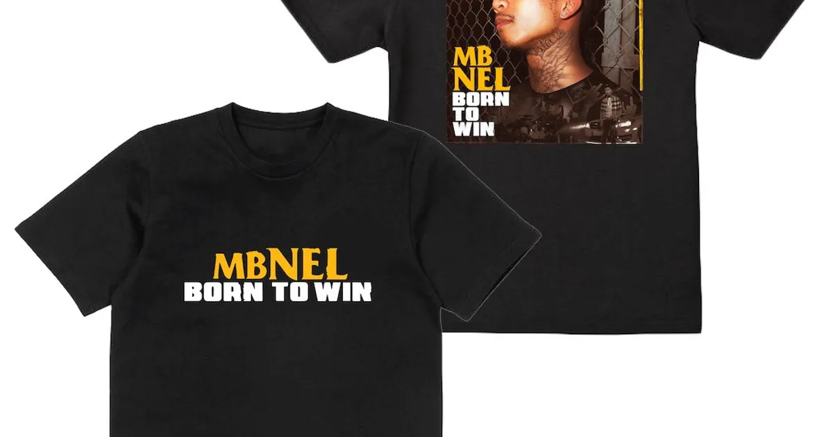 MBNEL- T Shirt + Born To Win Download