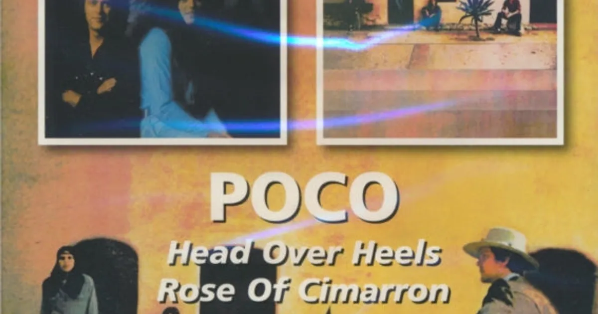 Poco CD - Head Over Heels Rose Of Cimarron