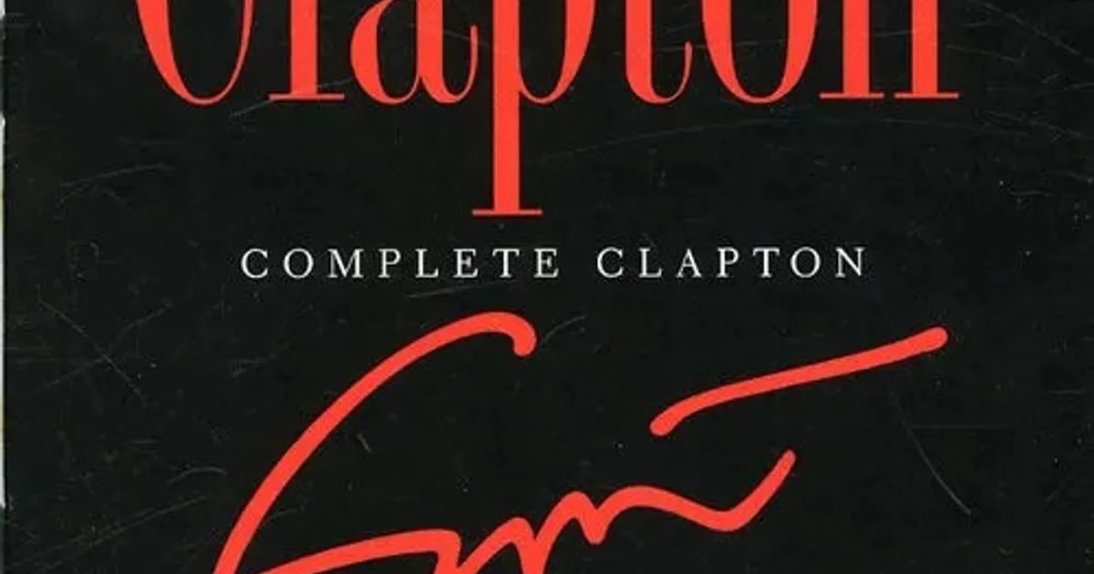 Eric Clapton - Complete Clapton