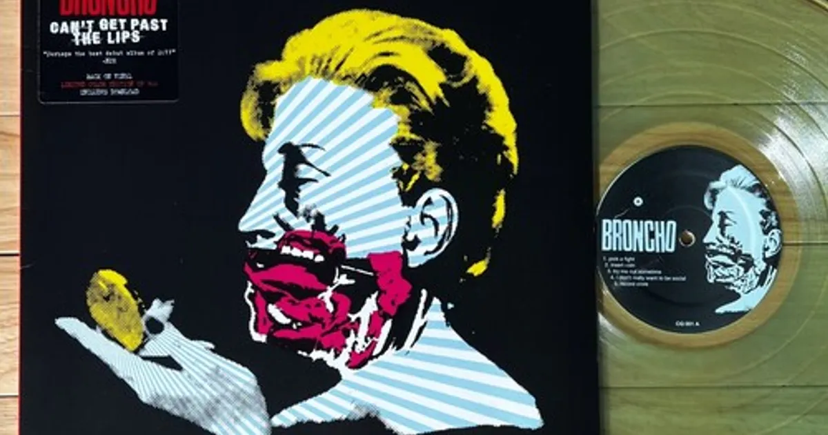 BRONCHO CAN'T GET PAST THE LIPS - CLEAR Vinyl Record