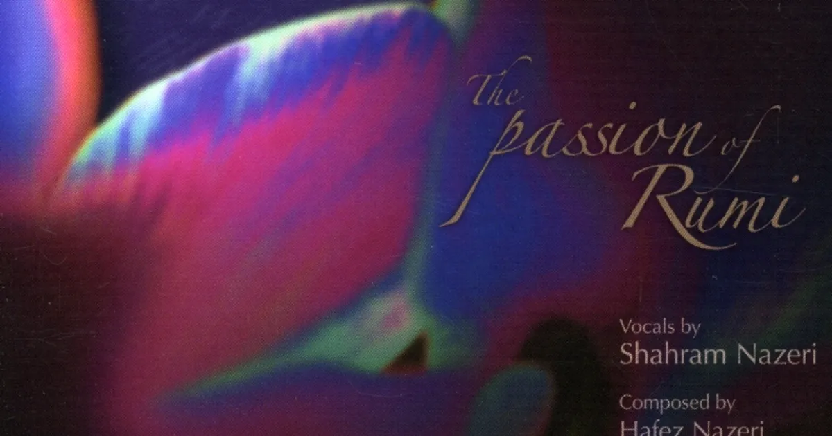 Shahram Nazeri PASSION OF RUMI CD