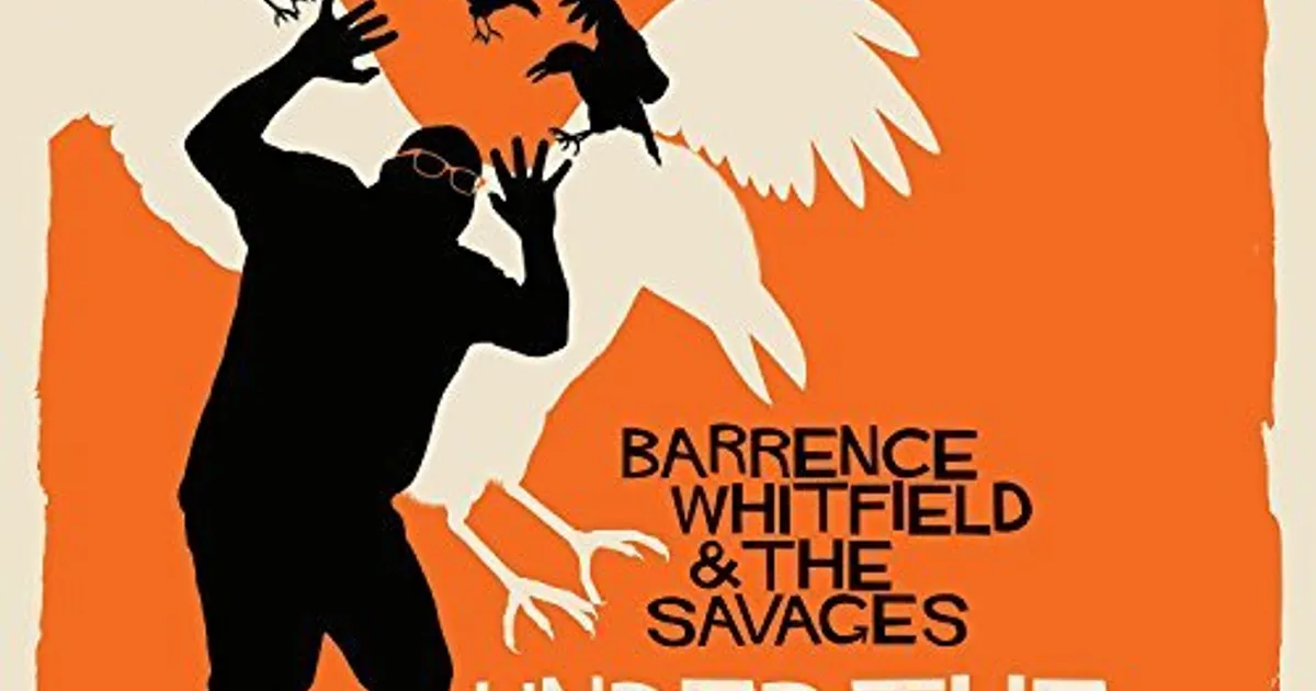 Barrence Whitfield & The Savages Under The Savage Sky Vinyl Record